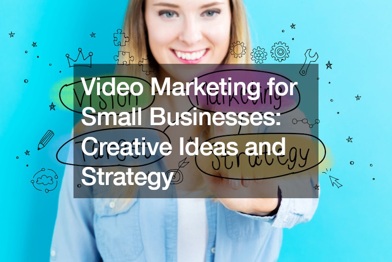 Video Marketing for Small Businesses Creative Ideas and Strategy - Pop ...