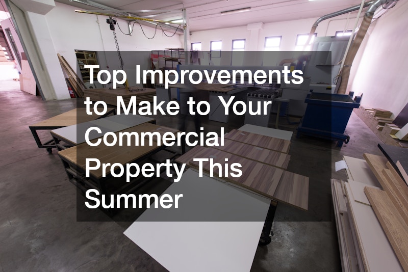 Top Improvements to Make to Your Commercial Property This Summer - Pop ...
