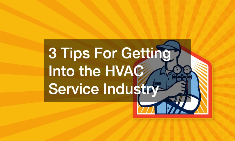 3 Tips For Getting Into the HVAC Service Industry - Pop Polling